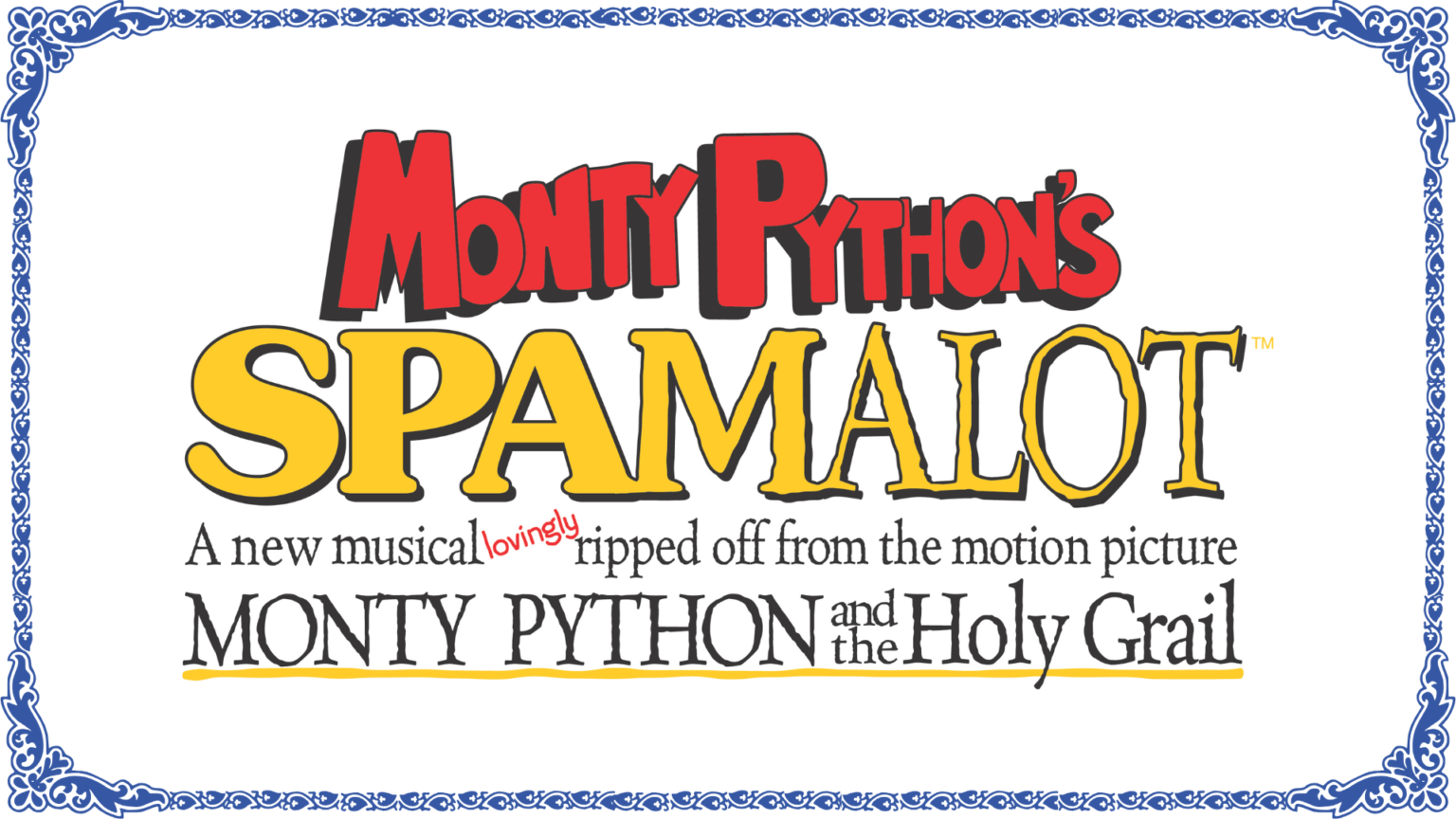 Monty Python's SPAMALOT - Toledo School for the Arts
